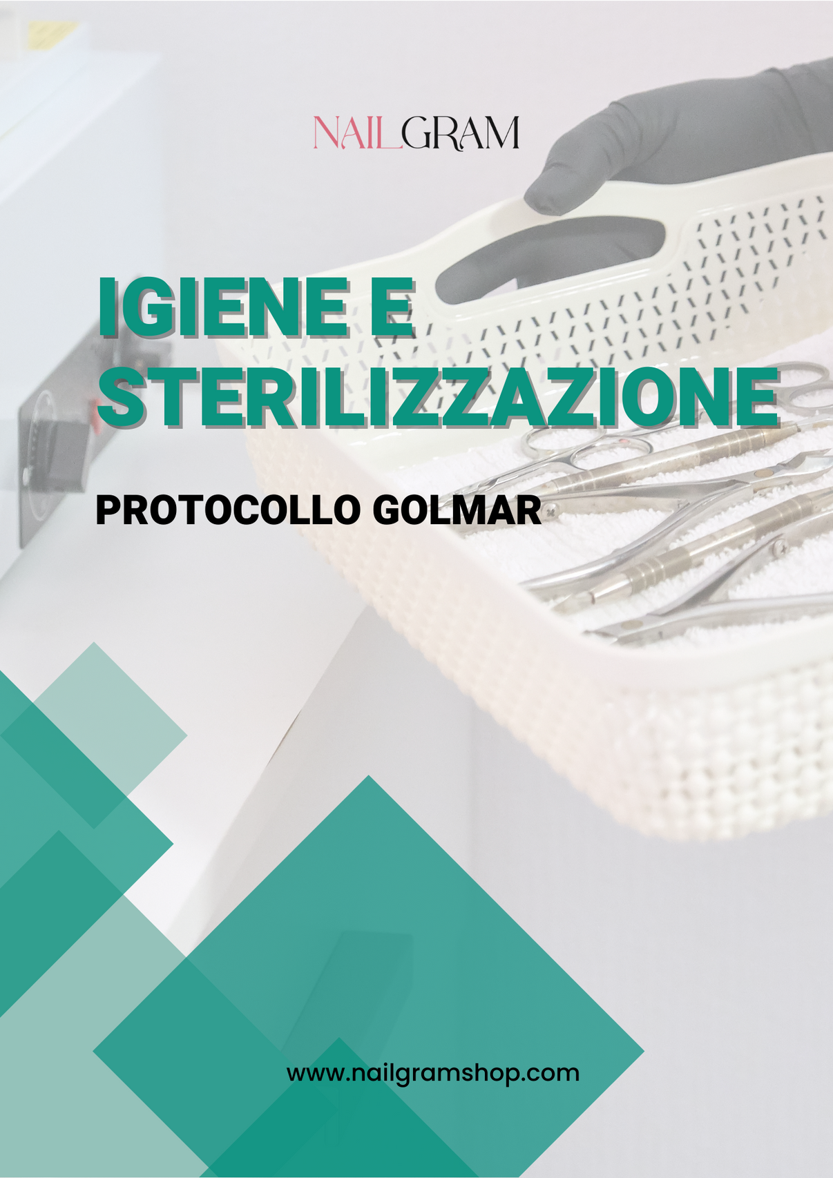 PROTOCOLLO GOLMAR - GUIDA ALLA CORRETTA STERILIZZAZIONE#N# – NailGram Shop